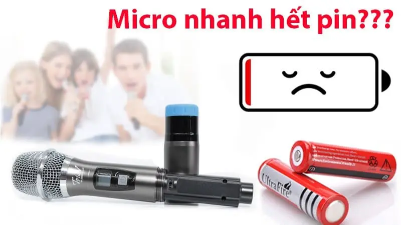 Mẹo dùng Micro không dây siêu tiết kiệm pin, không lo hết giữa chừng