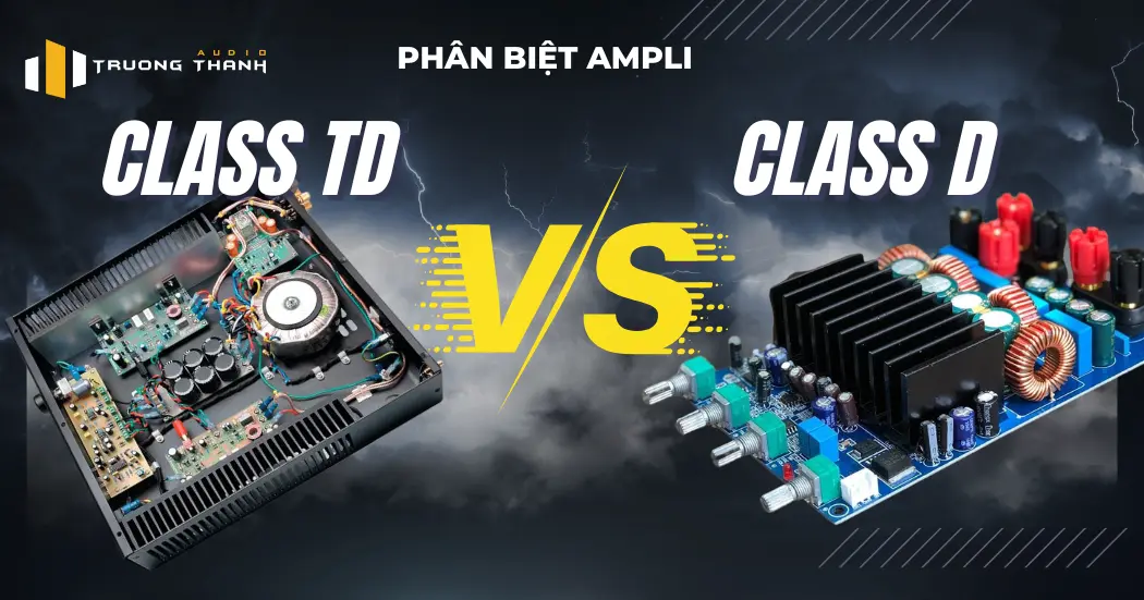 Sự Thật Gây Sốc: Phân Biệt Ampli Class D và Class TD Bằng Mắt - Bí ...